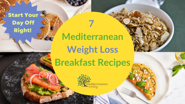 7 Weight Loss Breakfast Recipes to Start Your Day - Mediterranean Living