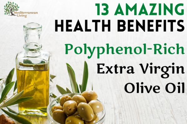 13 Polyphenol Rich Olive Oil Benefits for Better Health